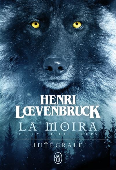 La Moïra - L'intégrale - La Moira - Henri Loevenbruck - broché, Livre ...