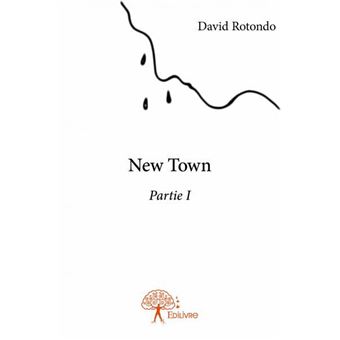 New town - partie i Partie I - broché - David Rotondo - Achat Livre | fnac