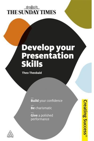 Develop your presentation skills - Poche - Theo Theobald - Achat Livre | fnac