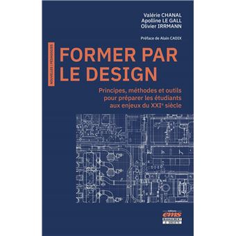 Former par le Design Principes, méthodes et outils pour préparer les ...