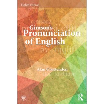Gimson's pronunciation of english - Poche - Alan Cruttenden - Achat ...