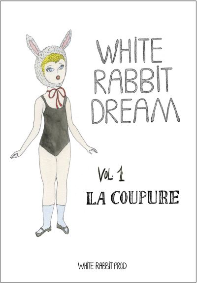 La coupure White rabbit dream Tome 1 - broché - Collectif - Achat Livre ...