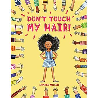 Don't Touch My Hair! - broché - Sharee Miller - Achat Livre | fnac