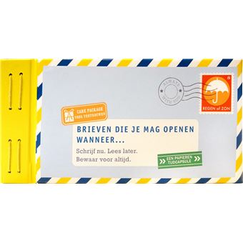 Brieven die je mag openen wanneer... Schrijf nu. Lees later. Bewaar ...