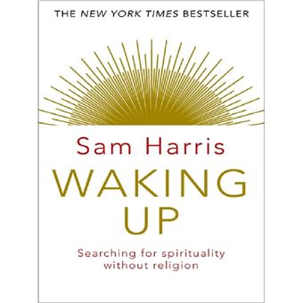 Waking up - Poche - Sam Harris - Achat Livre ou ebook | fnac