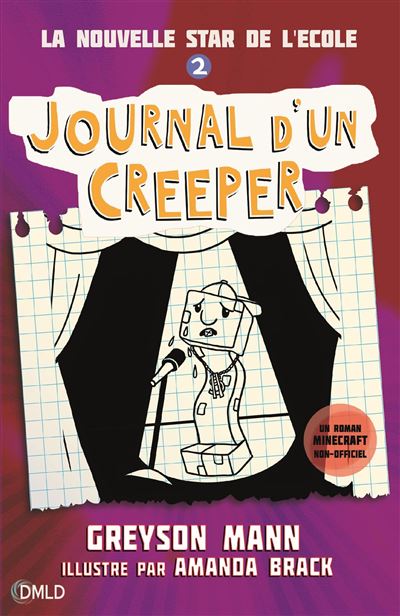 Journal D'Un Creeper - La nouvelle star de l'école Tome 2 - Journal d ...