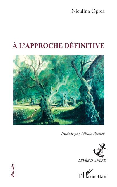 À l’approche définitive - broché - Niculina Oprea, Nicole Pottier ...
