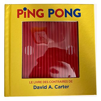 Ping Pong Le livre des contraires de David A. Carter - cartonné - David ...
