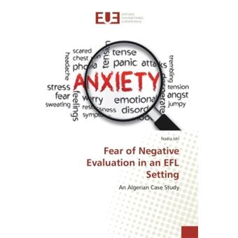 Fear of Negative Evaluation in an EFL Setting - broché - Nadia Idri ...