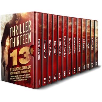 Thriller Thirteen: 13 Bestselling Thriller Novellas Packed With Mystery ...