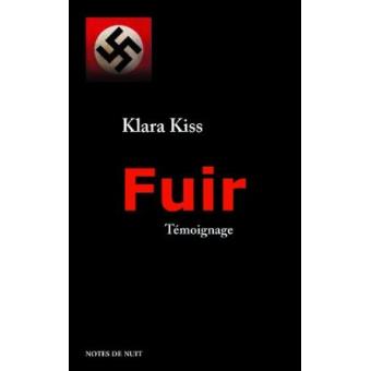 Fuir - broché - Klara Kiss - Achat Livre | fnac
