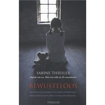 Bewusteloos - broché - Sabine Thiesler, Corry Van Bree - Achat Livre | fnac