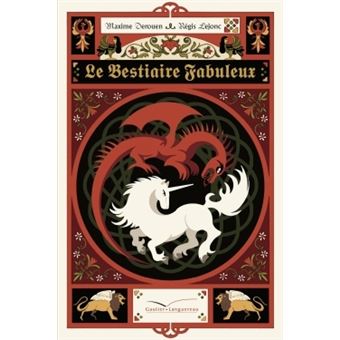 Le bestiaire fabuleux - cartonné - Maxime Derouen, Régis Lejonc - Achat Livre | fnac