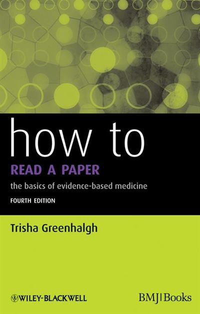 How to read a paper - Poche - Trisha Greenhalgh - Achat Livre ou ebook ...