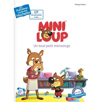 Mini-Loup - Premières lectures - Mini-Loup - Un tout petit mensonge ...