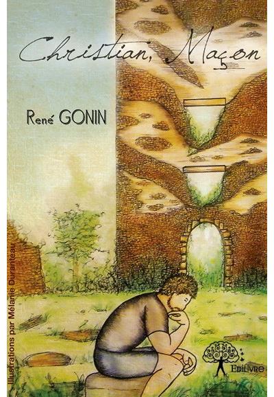 Christian, maçon - broché - René Gonin - Achat Livre | fnac