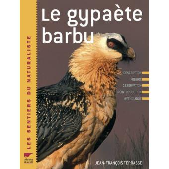 Gypaète barbu - relié - Jean-François Terrasse - Achat Livre | fnac