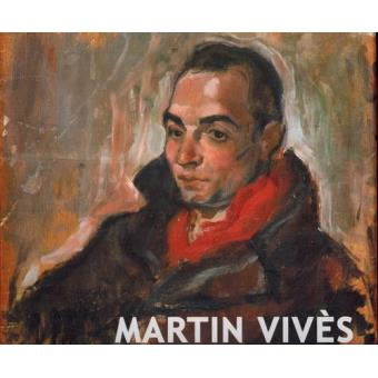 Martin Vivès, une vie engagée, une oeuvre libre - relié - Eric Forcade ...