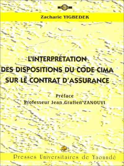 L'interprétation des dispositions du code CIMA sur le contrat d ...