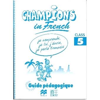 Champions in French Class 5 / Livre du maître (Cameroun) Guide ...
