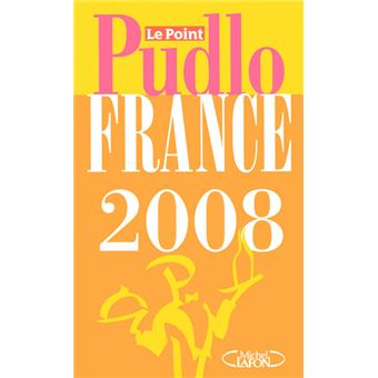 Pudlo France 2008 - broché - Gilles Pudlowski - Achat Livre | fnac