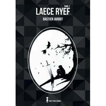 Laece Ryef - Tome 2 - Laece Ryef - Bastien Jardot - broché - Achat ...