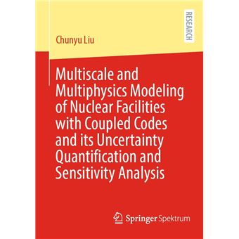 Multiscale and Multiphysics Modeling of Nuclear Facilities with Coupled Codes and its ...