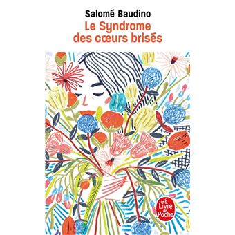 Le Syndrome des coeurs brisés - Poche - Salome Baudino - Achat Livre | fnac