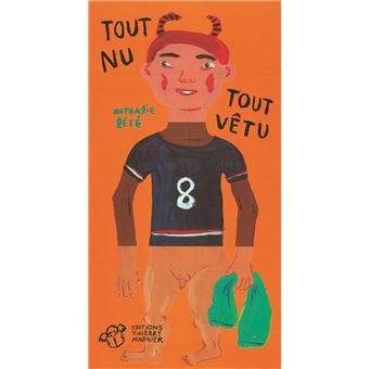 Tout nu tout vêtu - cartonné - Nathalie Lété - Achat Livre | fnac