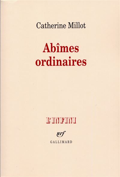 Abîmes ordinaires - broché - Catherine Millot - Achat Livre | fnac