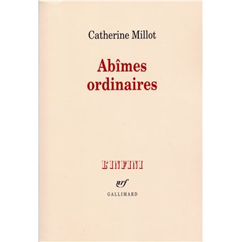 Abîmes ordinaires - broché - Catherine Millot - Achat Livre | fnac