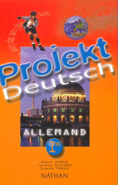 Projekt deutsch 1e 2002 Livre de l'élève - Edition 2002 - broché ...