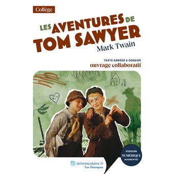 Les Aventures De Tom Sawyer - Les aventures de tom sawyer texte abrege et dossier pedagogi ...