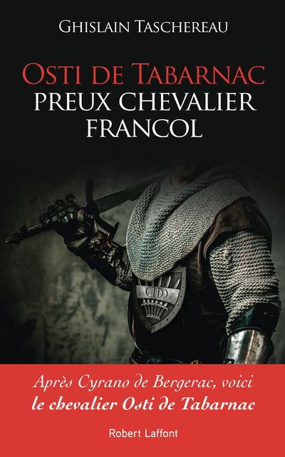 Osti de Tabarnac, preux chevalier francol - broché - Ghislain ...