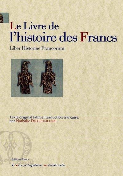 Le livre de l'histoire des Francs - relié - Collectif - Achat Livre | fnac