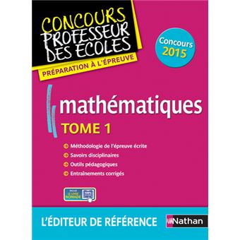 Mathématiques T01 (concours professeur des écoles) 2015 Tome 01 ...