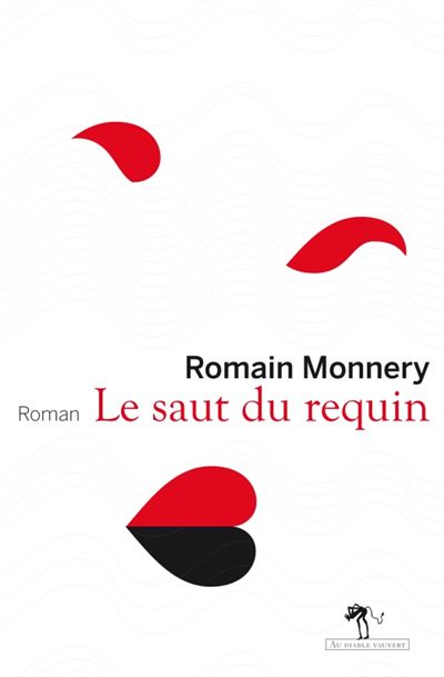 Le saut du requin - broché - Romain Monnery - Achat Livre ou ebook | fnac