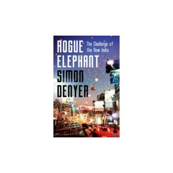 Rogue elephant - Poche - Simon Denyer - Achat Livre ou ebook | fnac