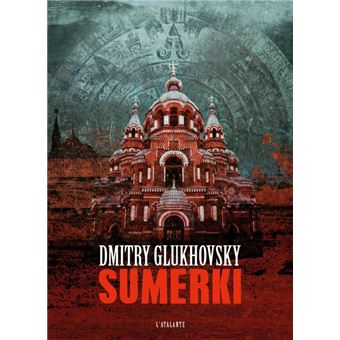 Sumerki Grand Prix des Utopiales - 2014 - broché - Dmitry Glukhovsky ...