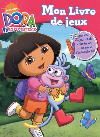 Dora L'Exploratrice - Livre de jeux dora exploratric - Nickelodeon ...