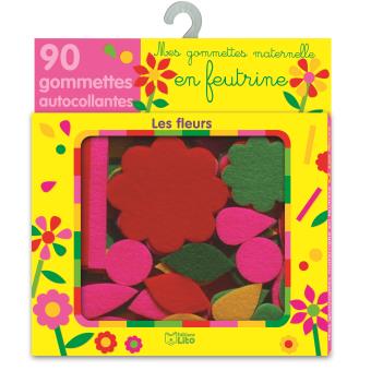 Mes gommettes maternelles en feutrine Les fleurs : 90 gommette ...