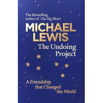 THE UNDOING PROJECT - cartonné - Michael Lewis - Achat Livre | fnac