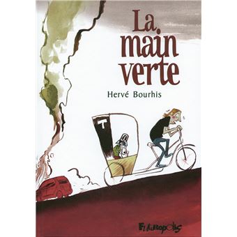 La main verte - cartonné - Hervé Bourhis - Achat Livre | fnac