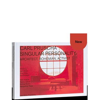 Carl Pruscha Singular Personality Architect, Bohemian, Activist - relié ...