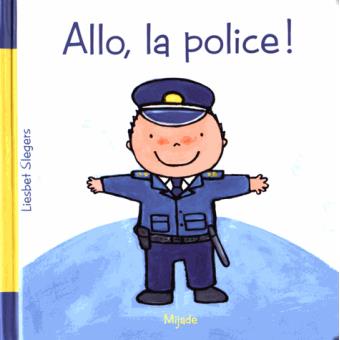 Allo la police - cartonné - Liesbet Slegers - Achat Livre | fnac