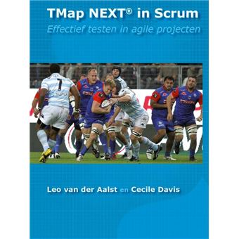 TMap NEXT in scrum effectief testen in agile projecten - broché - Leo ...