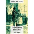 Little Women (includes Good Wives) + Little Men + Jo’s Boys (3 ...