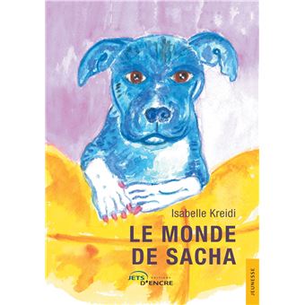 Le Monde de Sacha - broché - Isabelle Kreidi - Achat Livre | fnac