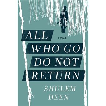 All who go do not return A memoir - broché - S. Deen - Achat Livre ou ebook | fnac