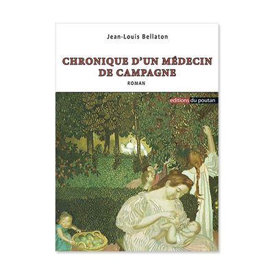Chronique d'un médecin de campagne - broché - Jean-Louis Bellaton ...